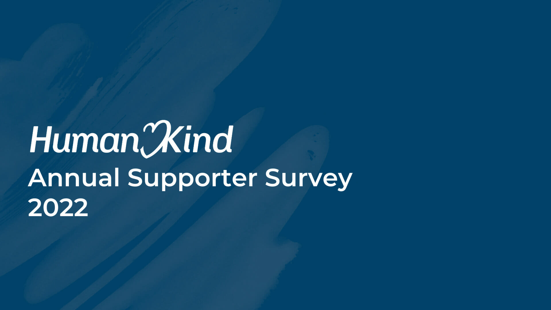 HumanKind Supporter Survey - HumanKind